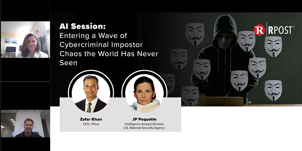 AI Session: Entering a Wave of Cybercriminal Impostor Chaos the World ...